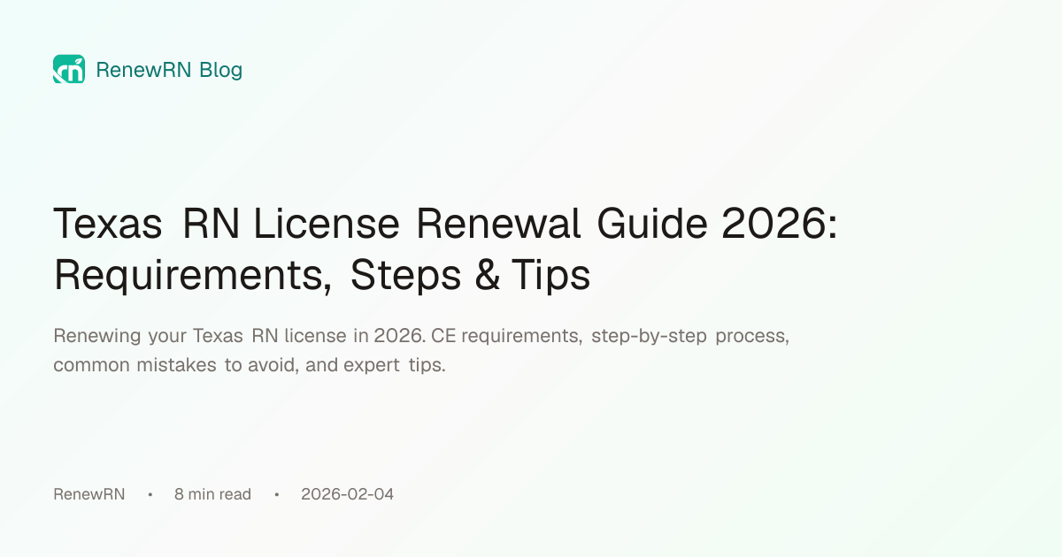 Texas RN License Renewal Guide 2026: Requirements, Steps & Tips ...