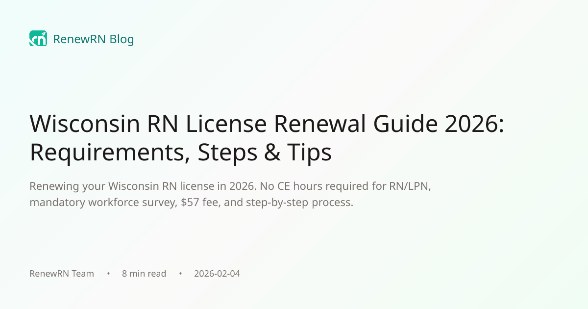 Wisconsin RN License Renewal Guide 2026: Requirements, Steps & Tips ...